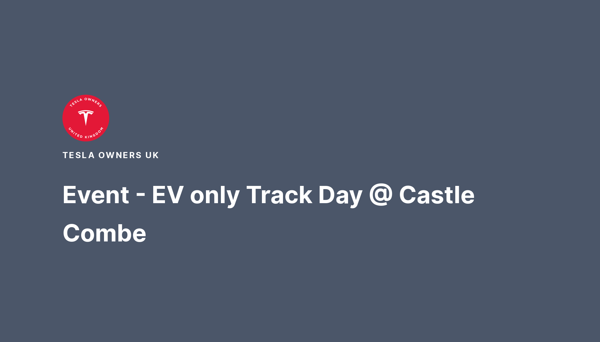 EV only Track Day @ Castle Combe - Event - Tesla Owners UK