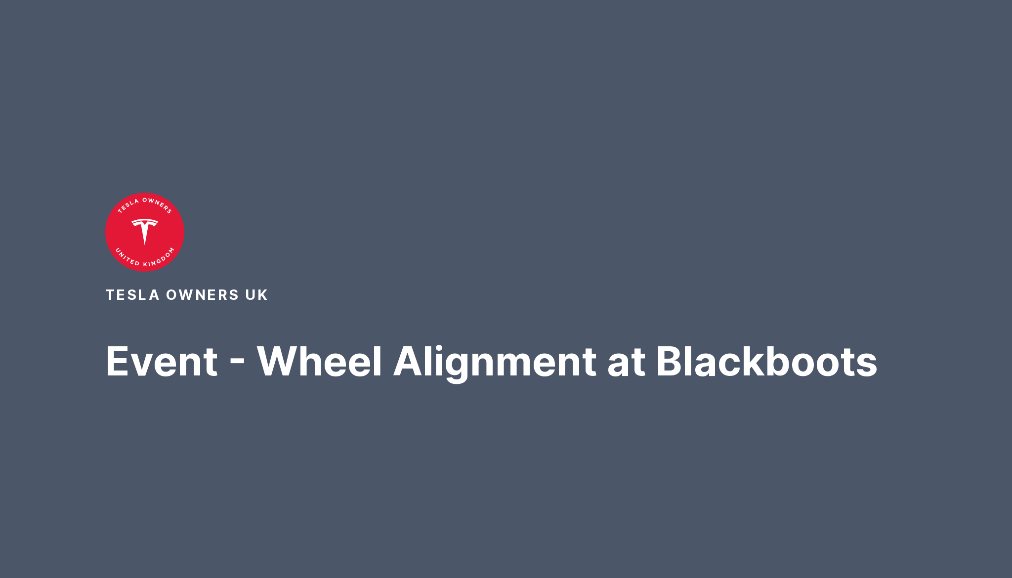 Wheel Alignment at Blackboots - Event - Tesla Owners UK