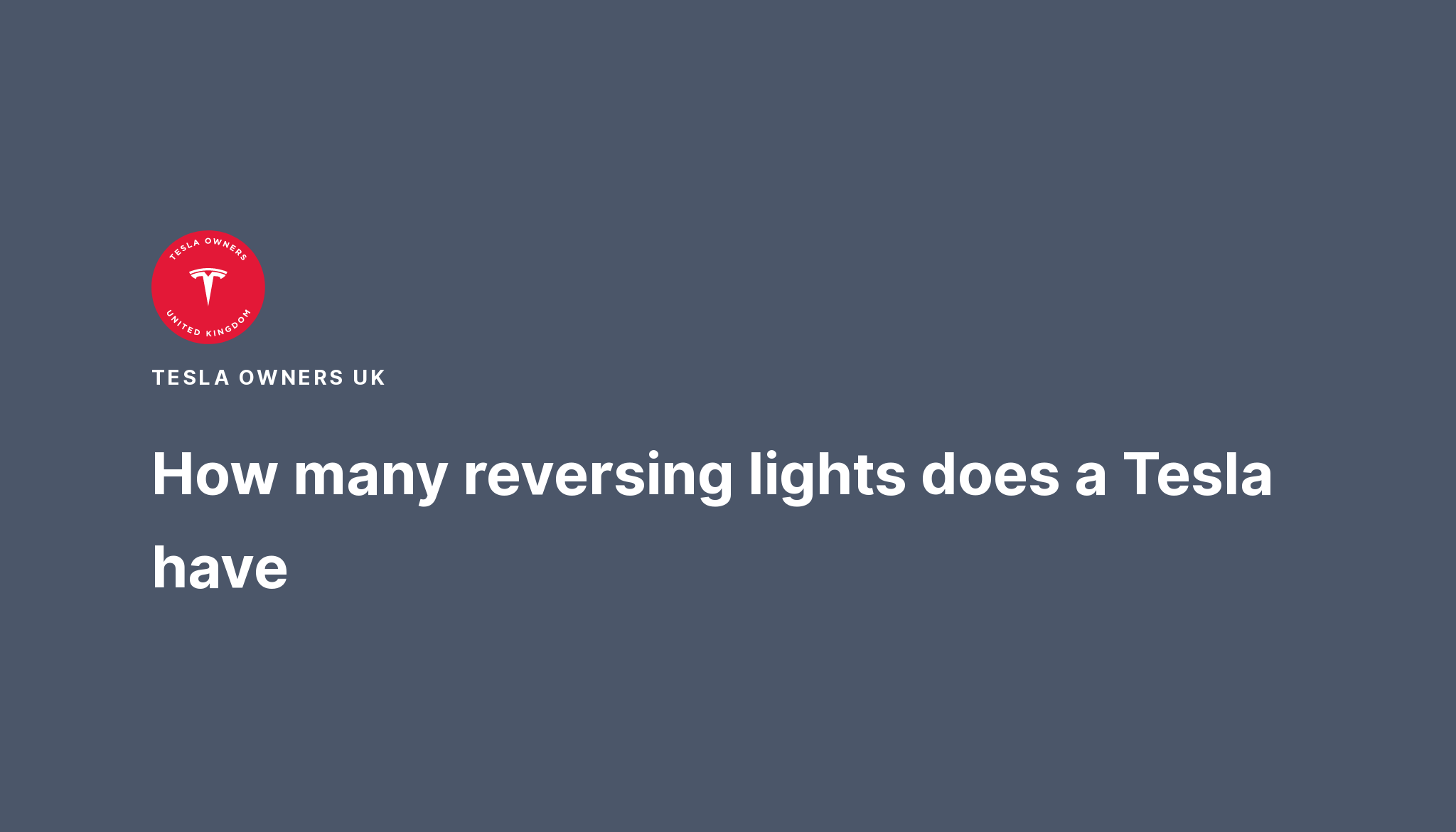 How many reversing lights does a Tesla have? - Tesla Owners UK
