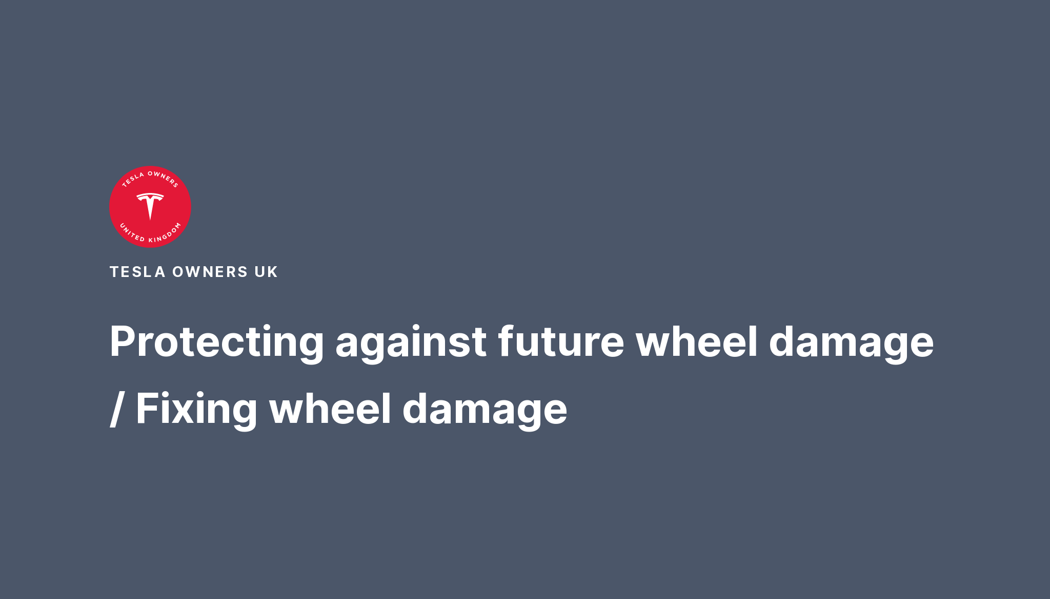 Protecting against future wheel damage / Fixing wheel damage - Tesla ...