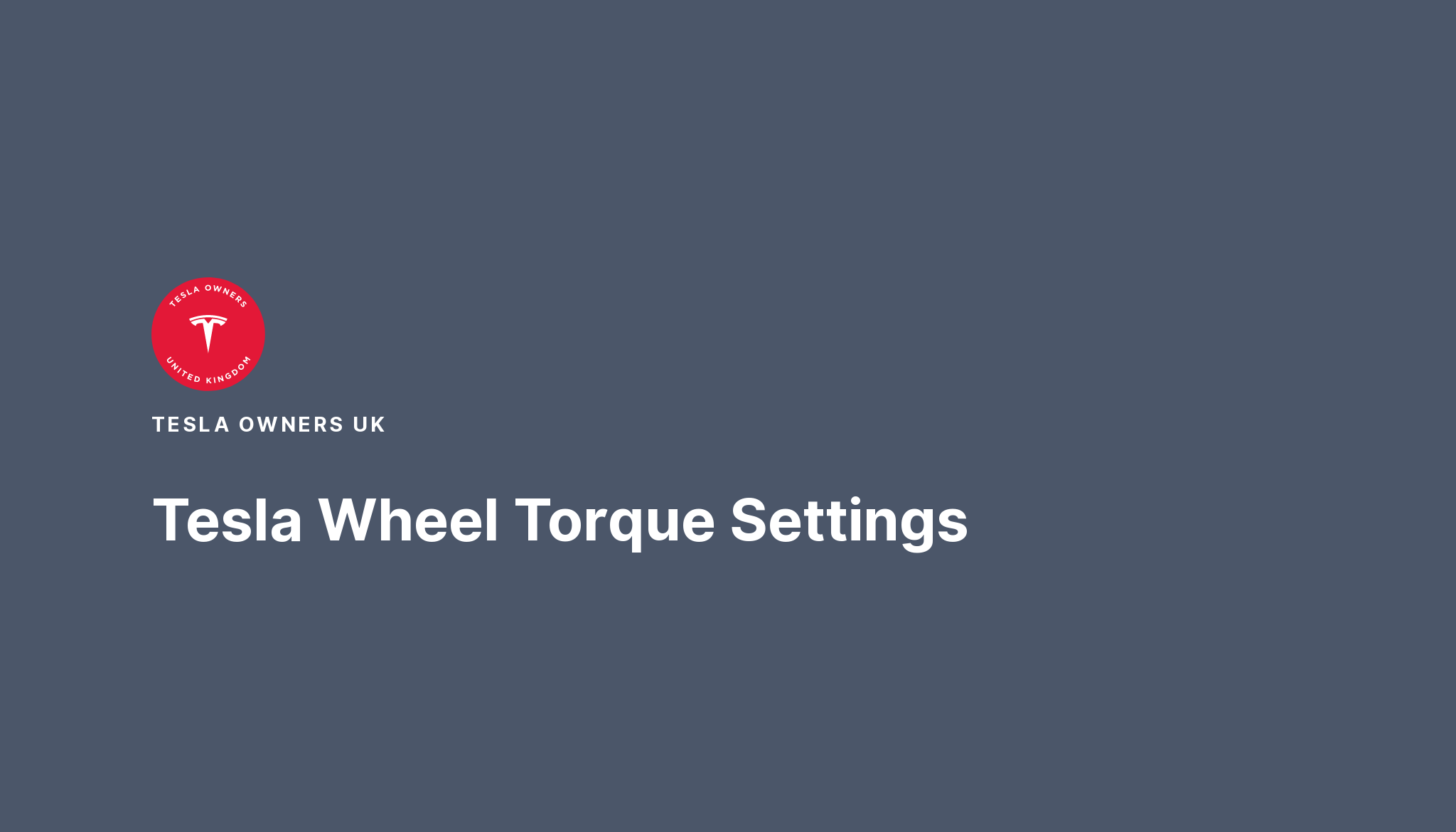 Tesla Wheel Torque Settings - Tesla Owners UK