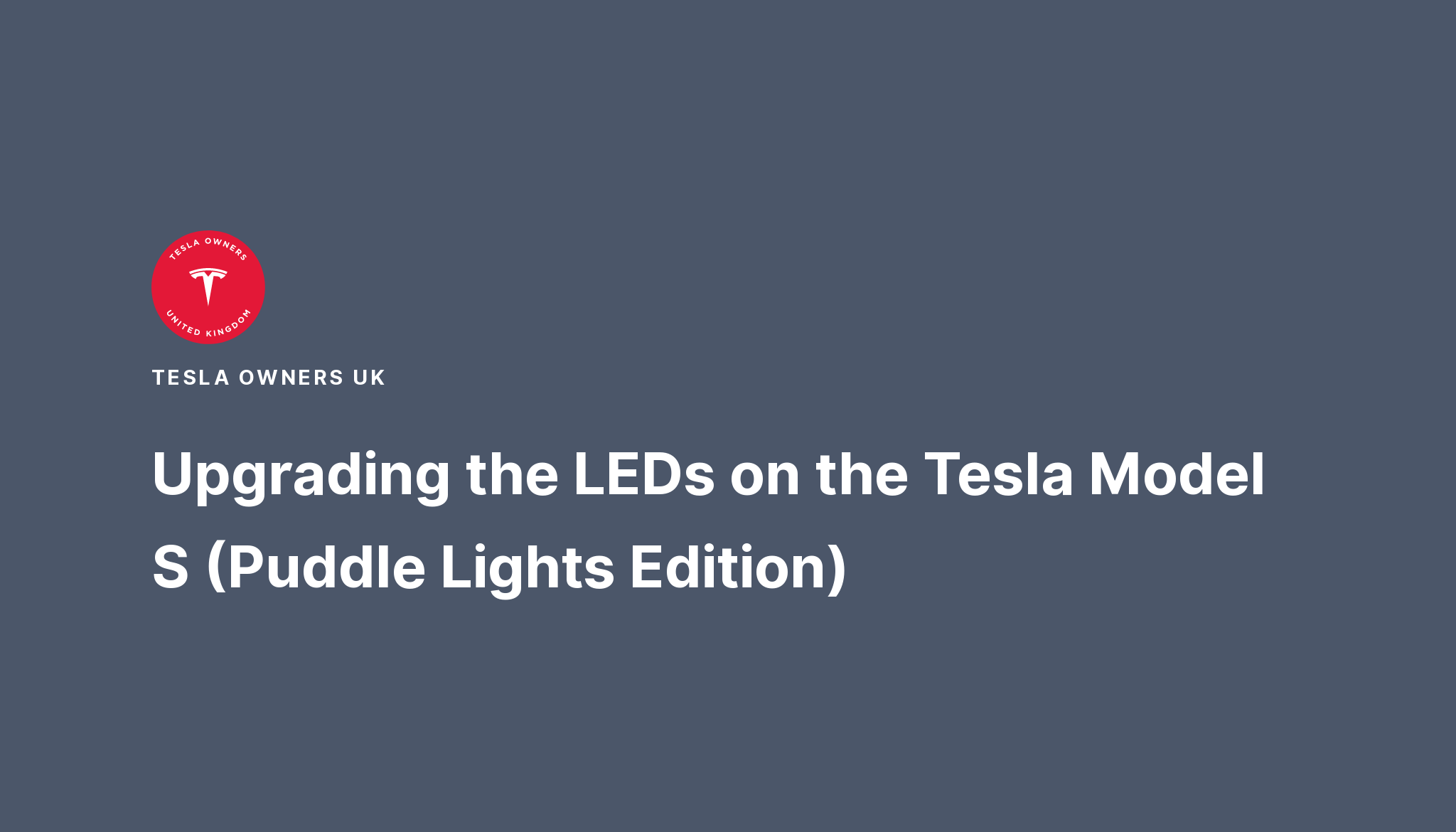 Upgrading the LEDs on the Tesla Model S (Puddle Lights Edition) - Tesla ...